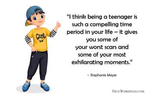 Teenager’s Life Quotes – True Inspirational Wordings, Great Thoughts ...